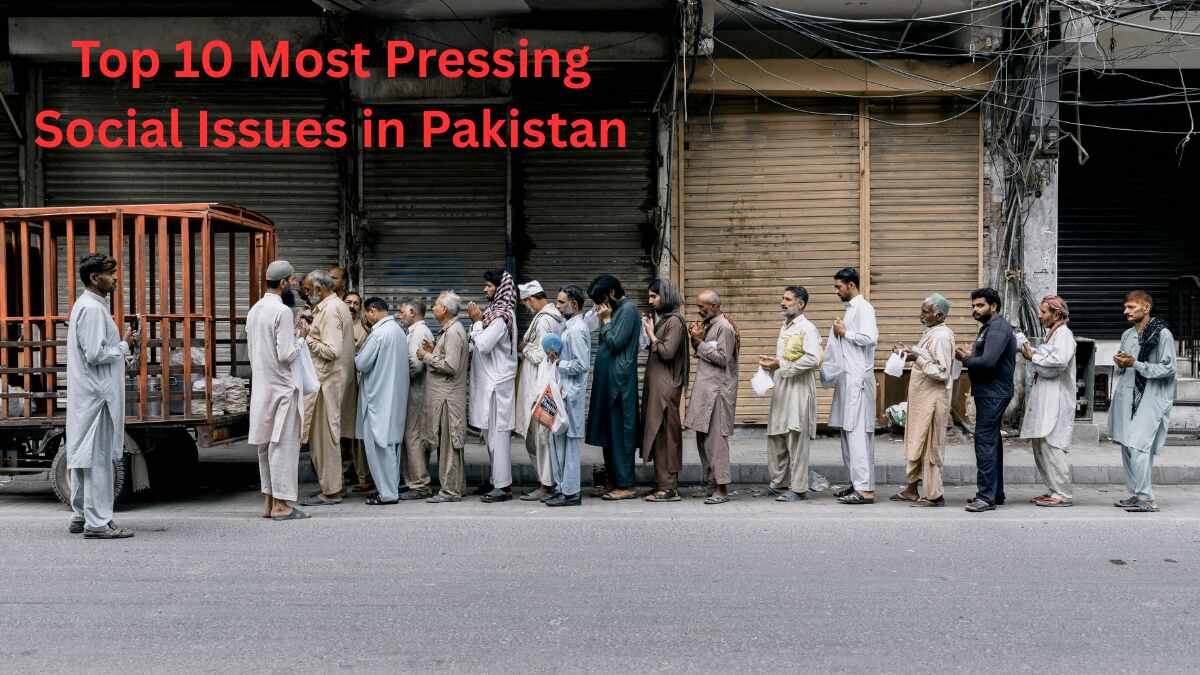Top 10 Social Issue of Pakistan | A Detailed Overview