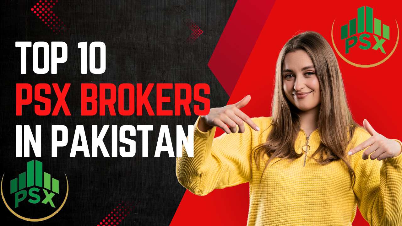 Top 10 PSX Brokers In Pakistan (2024) - Rankings & Reviews